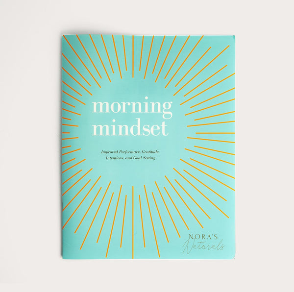 Nora's Naturals Morning Mindset Book - Noras Naturals